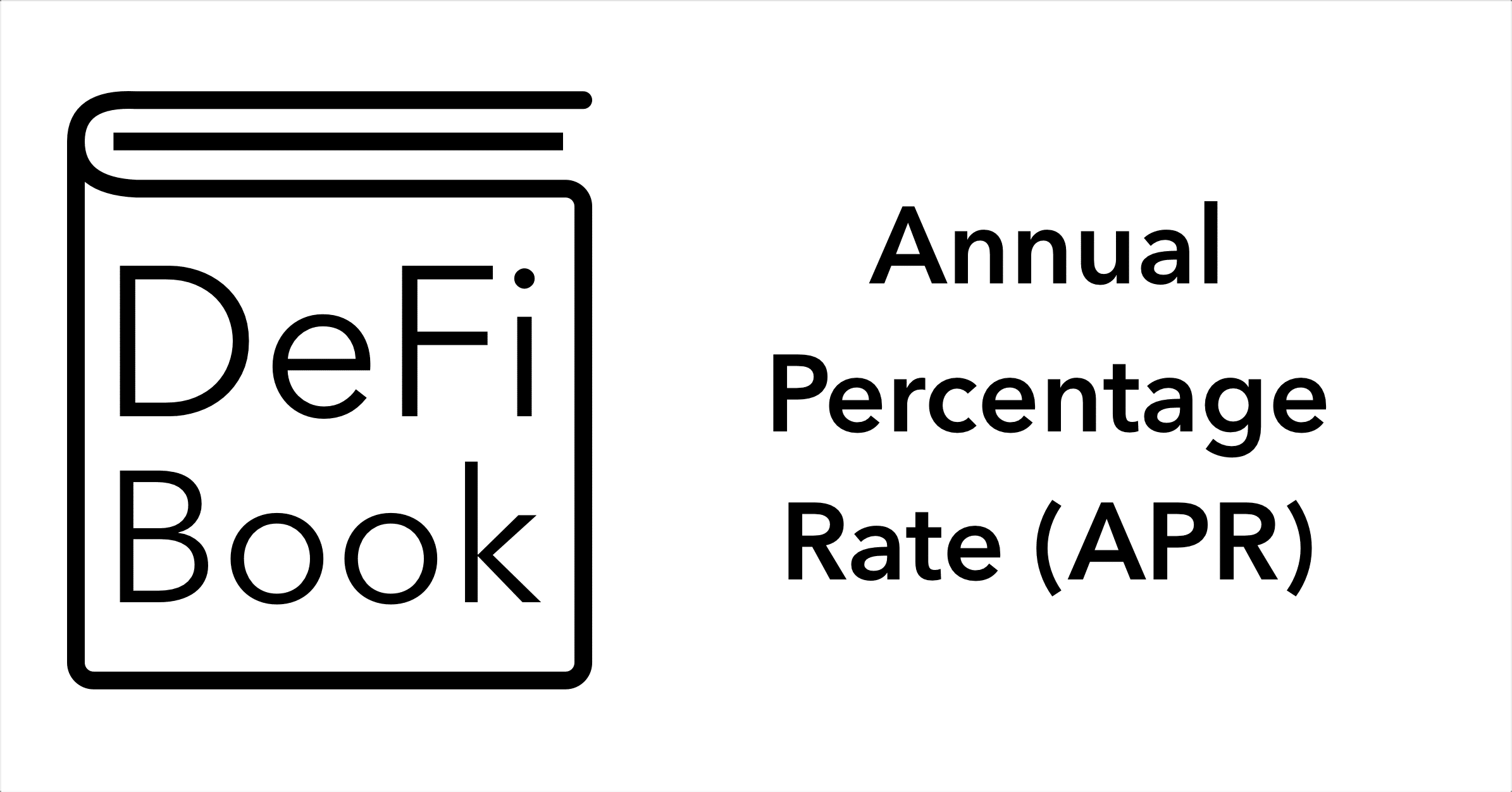 Annual Percentage Rate (APR) - DeFi Book